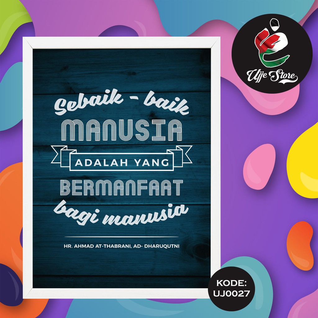 Jual UJ0027 - POSTER HIASAN DINDING ISLAMI - MANUSIA YANG BERMANFAAT ...