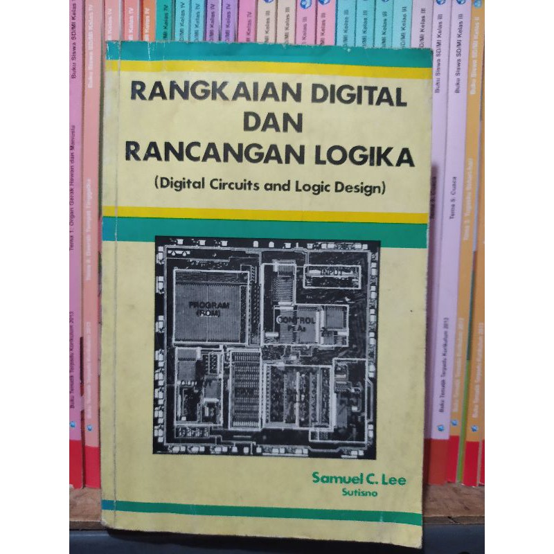 Jual Rangkaian Digital Dan Rancangan Logika Samuel C Lee Erlangga Ori ...