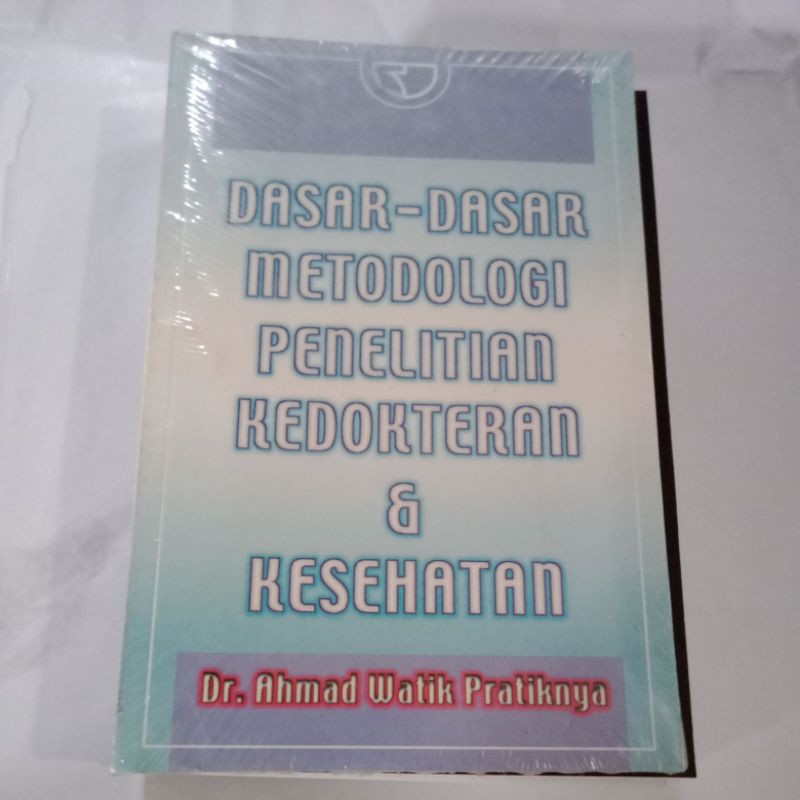 Jual Dasar Dasar Metodologi Penelitian Kedokteran Dan Kesehatan