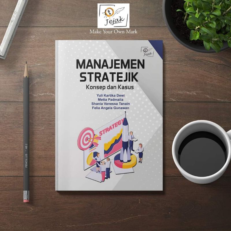 Jual Jejak Publisher - Manajemen Stratejik: Konsep dan Kasus | Shopee Indonesia