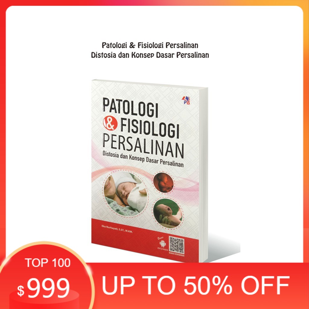 Jual Buku KEPERAWATAN : Patologi & Fisiologi Persalinan Distosia dan konsep dasar persalinan ...