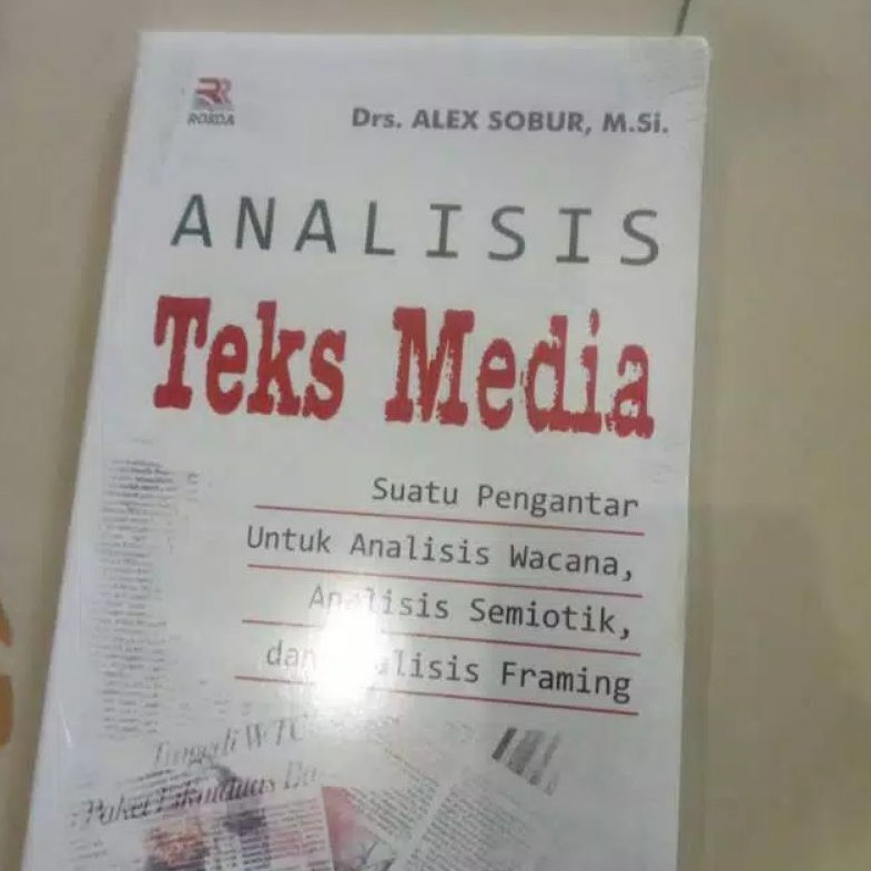 Jual ANALISIS TEKS MEDIA Drs alex sobur msi | Shopee Indonesia