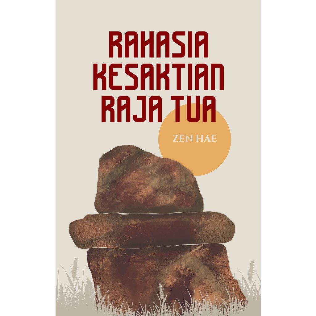 Jual Buku Rahasia Kesaktian Raja Tua Karya Zen Hae | Shopee Indonesia