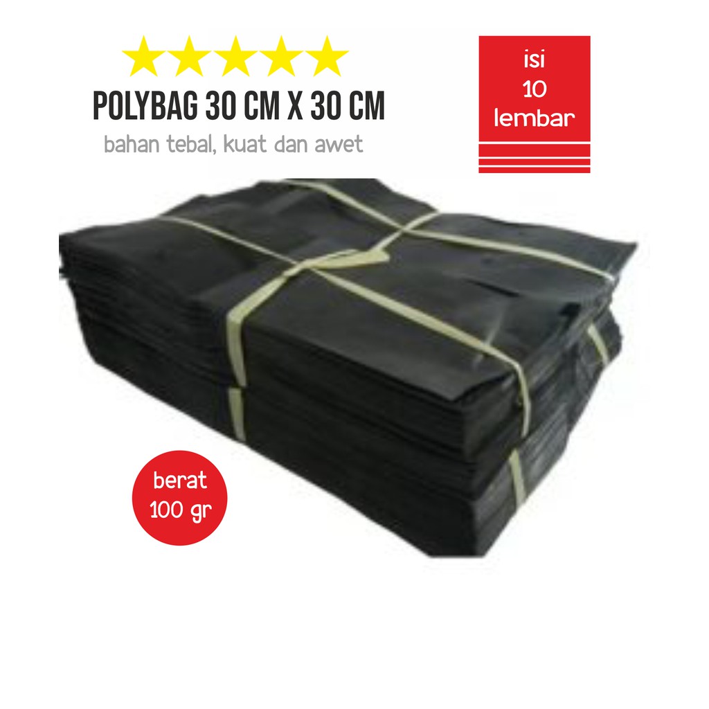 Jual Polybag Murah dan Kuat 30 - 30 cm x 30 cm - kemasan 100 gr ...