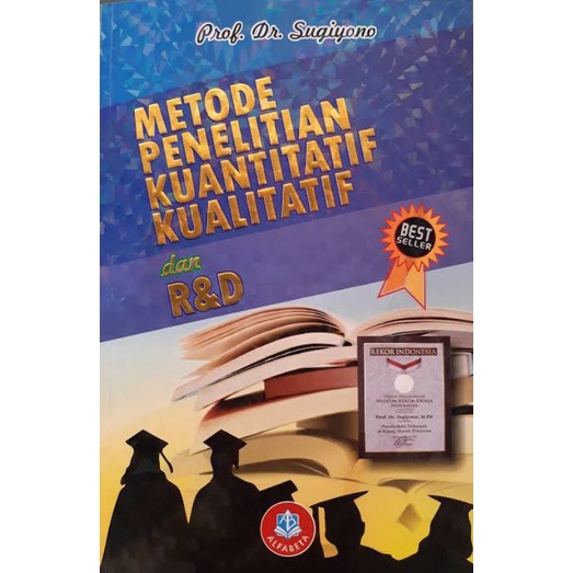Jual Buku original metode penelitian kuantitatif, kualitatif, dan R&D Prof. Dr. Sugiyono 2019 ...