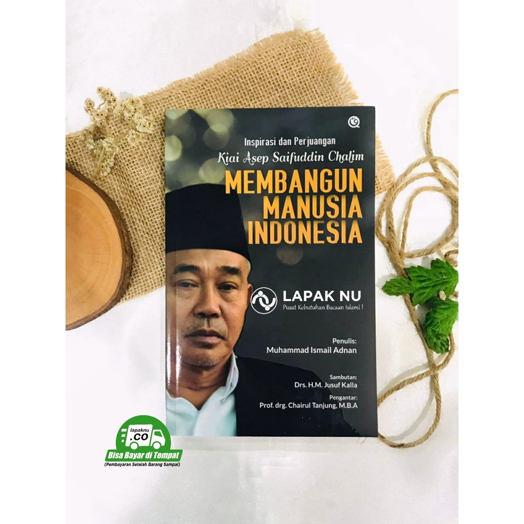Jual Inspirasi dan Perjuangan Kiai Asep Saifuddin Chalim MEMBANGUN ...