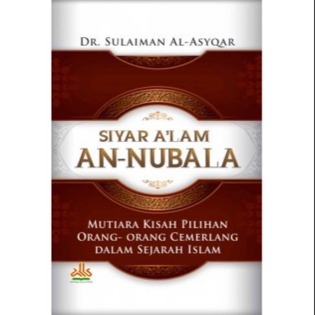 Jual Siyar Alam An Nubala - Al Kautsar- Kisah Pilihan Dalam Sejarah ...