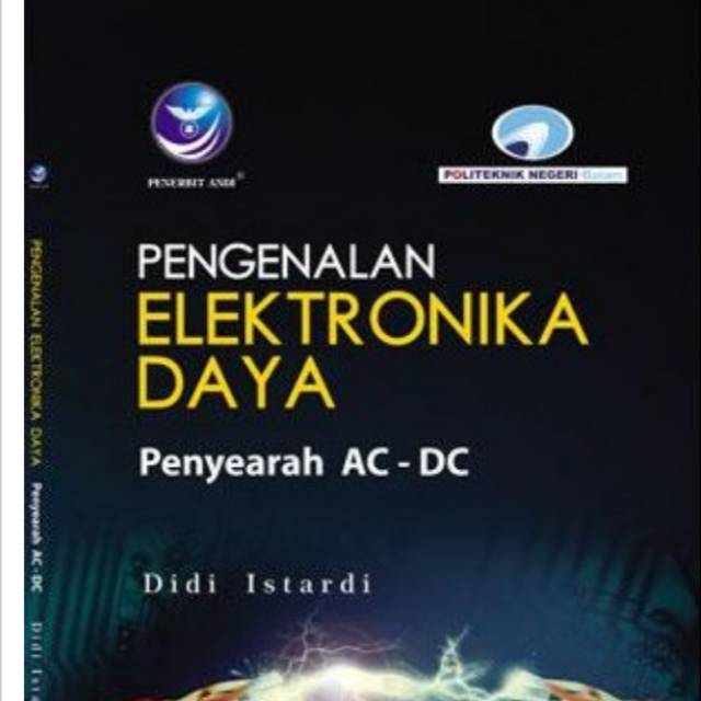 Jual Pengenalan Elektronika Daya Penyearah AC- DC - Didi Istardi ...