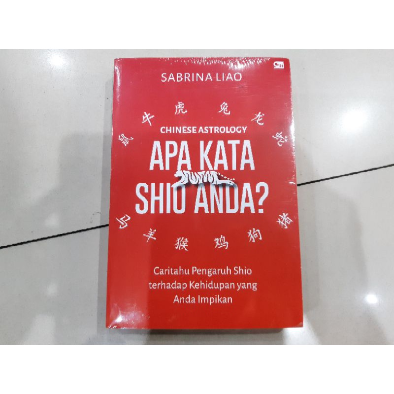 Jual Buku Chinese Astrology: Apa Kata Shio Anda? - Sabrina Liao ...
