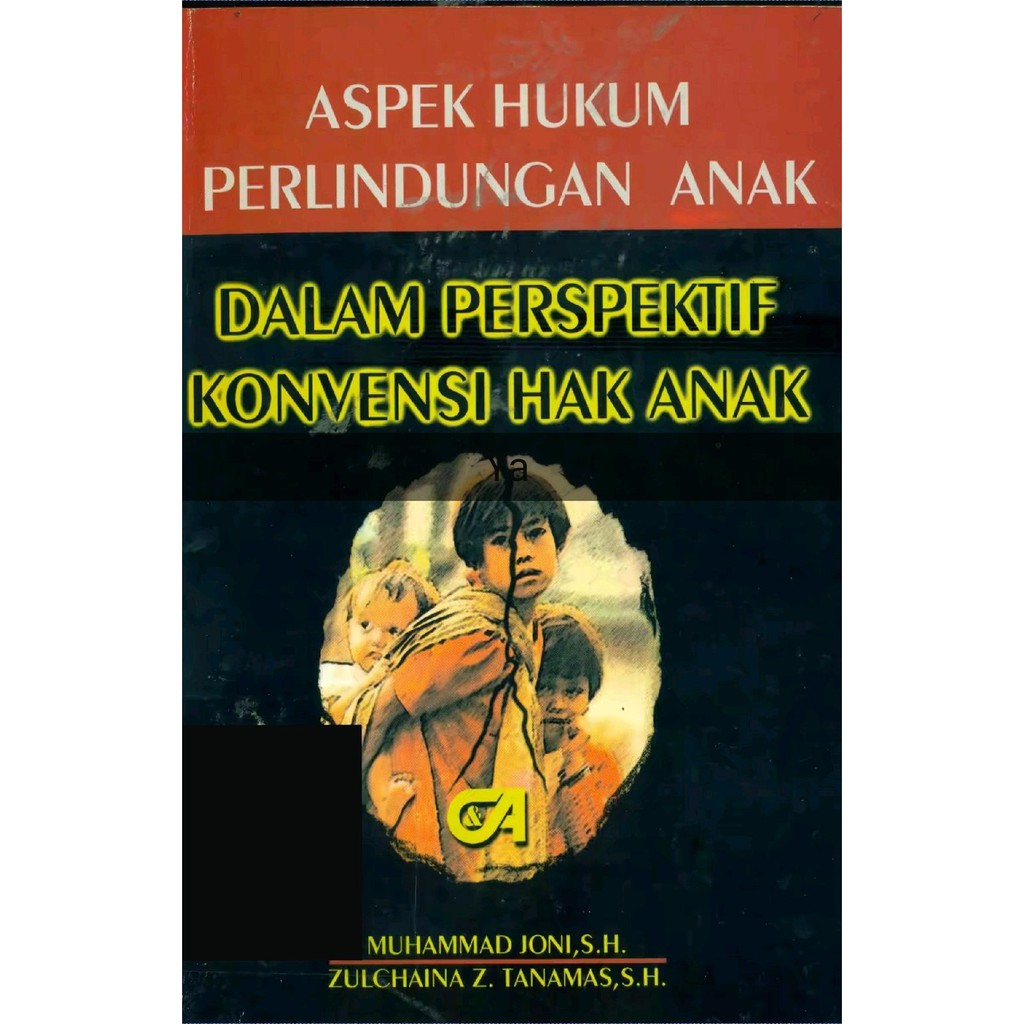 Jual Buku Aspek Hukum Perlindungan Anak Dalam Perspectif Konvensi Hak Anak | Shopee Indonesia