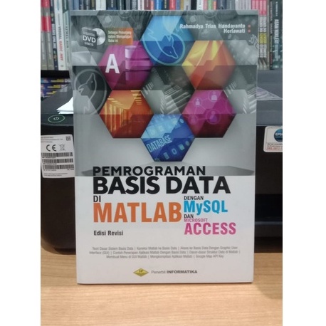 Jual BUKU PEMROGRAMAN BASIS DATA DI MATLAB DENGAN MYSQL DAN MICROSOFT ACCESS + DVD | Shopee ...