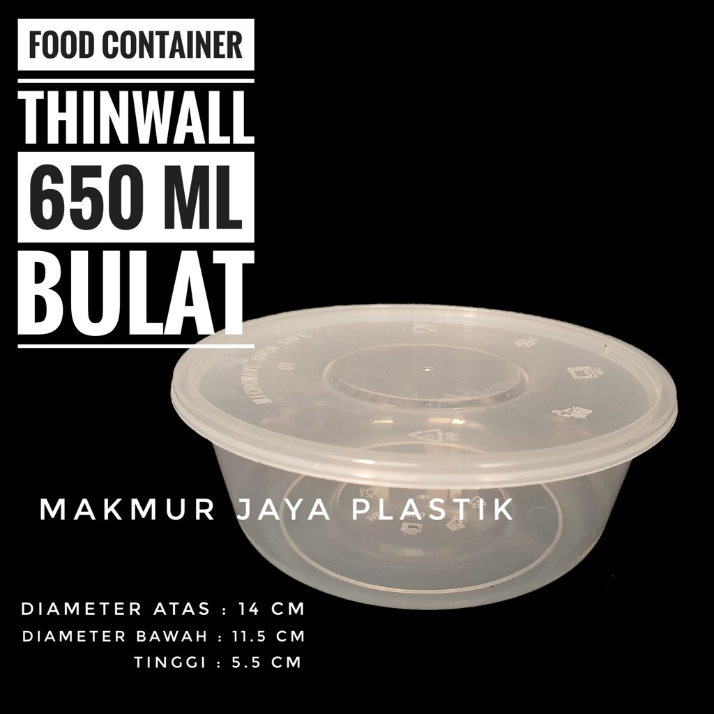 Jual THINWALL CUP BULAT 650 ML / KOTAK MAKAN FOOD CONTAINER PLASTIK ...