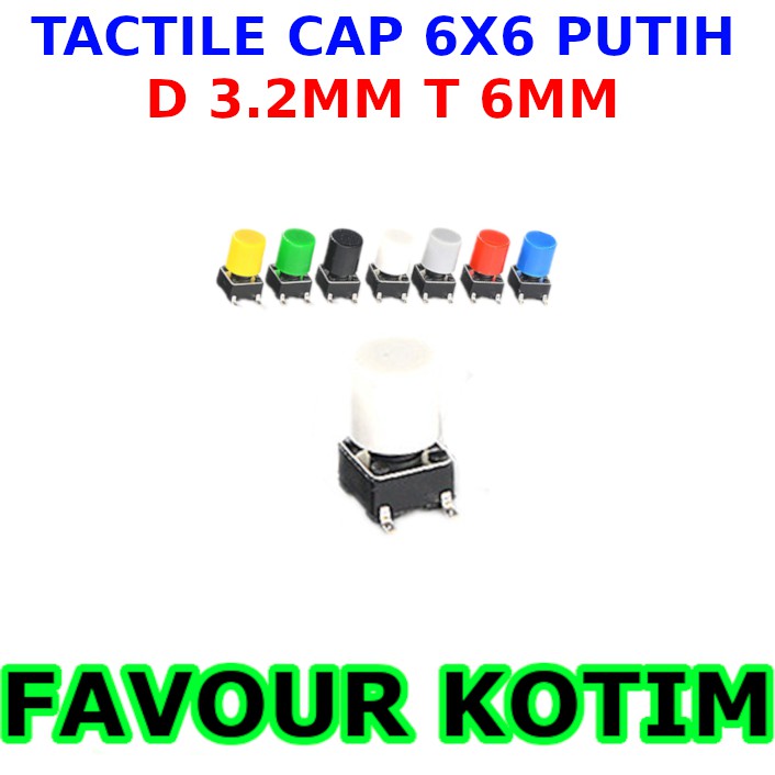 Jual A56 6X6 WHITE MICRO SWITCH CAP TOPI TACTILE BULAT PUTIH FVKOTIM ...