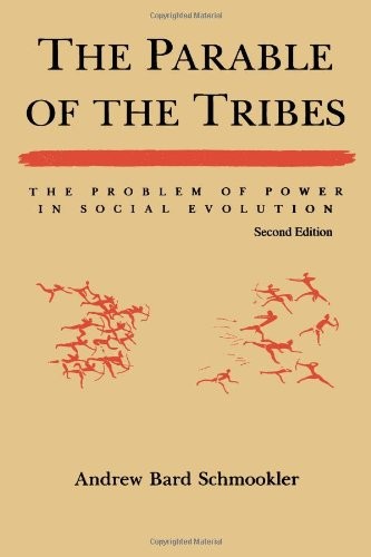 Jual BUKU : The parable of the tribes_ the problem of power in social ...