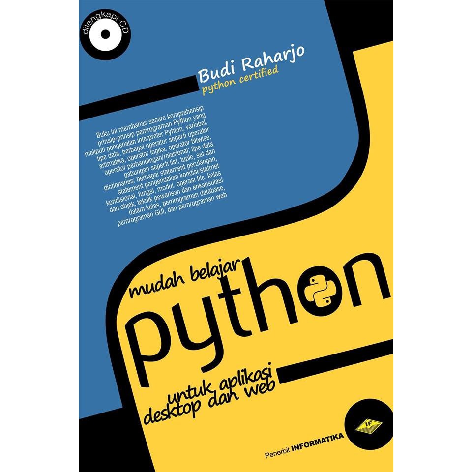 Jual MUDAH BELAJAR PYTHON UNTUK APLIKASI DESKTOP DAN WEB +CD | Shopee ...