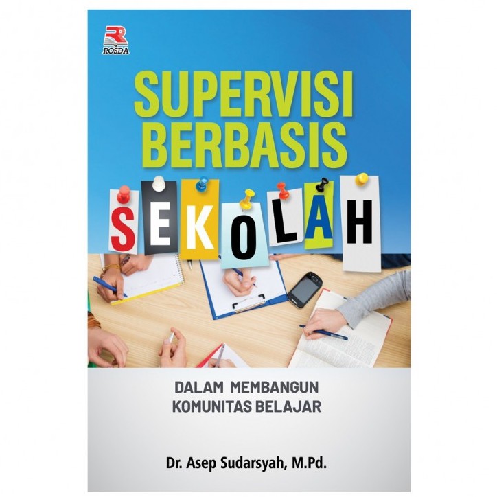 Jual Buku Supervisi Berbasis Sekolah Dalam Membangun Komunitas Belajar ...