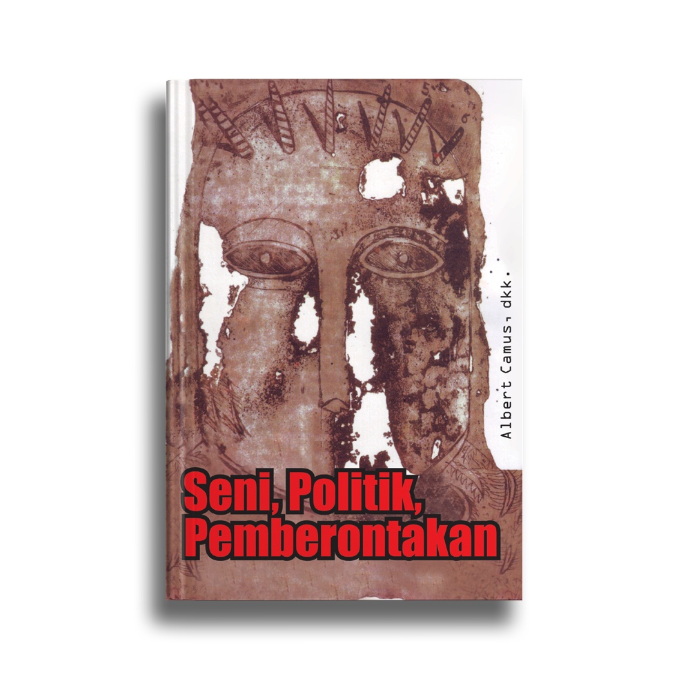 Jual Seni, Politik, Pemberontakan (Albert Camus) | Shopee Indonesia