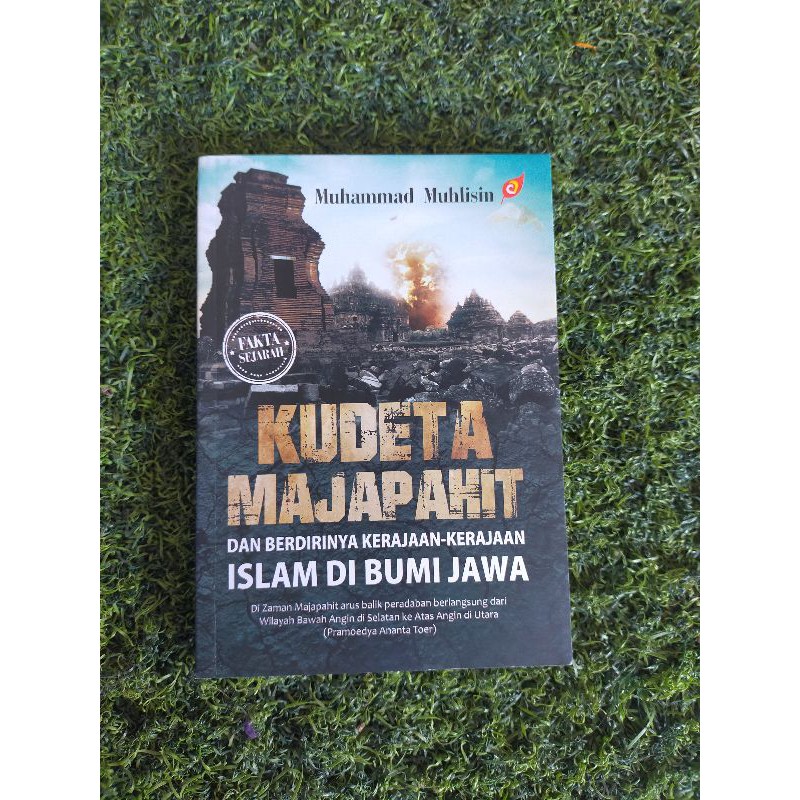 Jual Kudeta majapahit dan berdirinya kerajaan kerajaan islam di bumi jawa | Shopee Indonesia