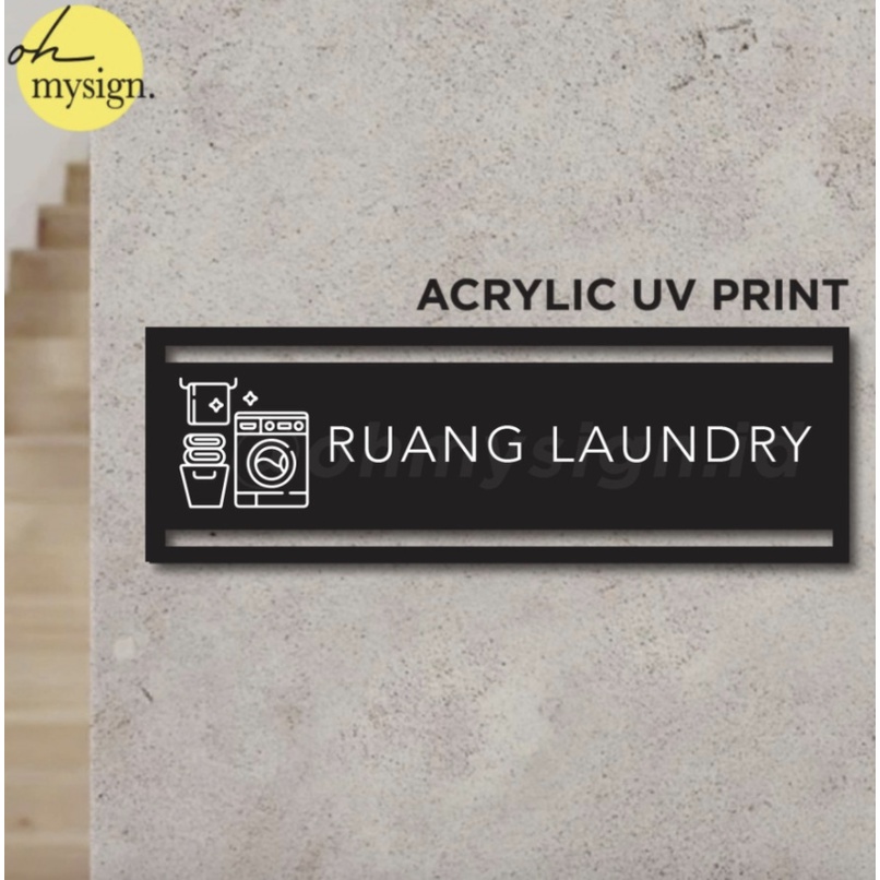 Jual Sign Akrilik Ruang Laundry UV Print Modern Label Sign | Shopee ...