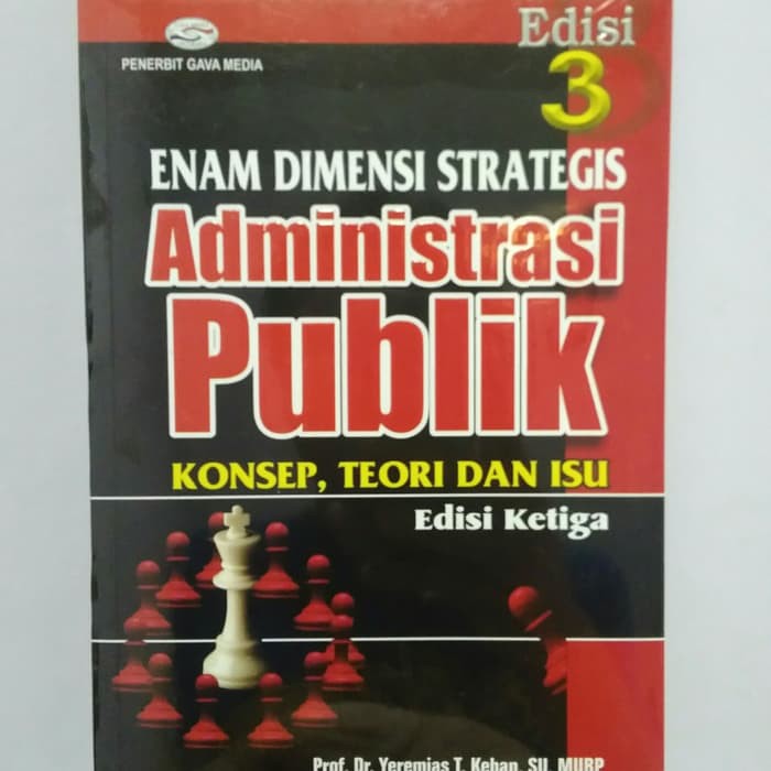 Jual Enam Dimensi Strategis Administrasi Publik Konsep Teori Dan Isu ORI | Shopee Indonesia