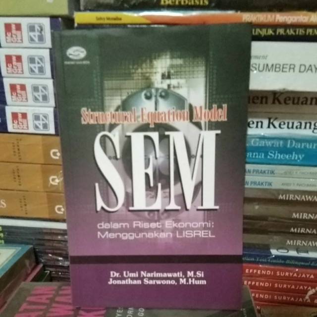 Jual STRUCTURAL EQUATION MODEL.SEM.dalam riset ekonomi menggunakan ... Jual STRUCTURAL EQUATION MODEL.SEM.dalam riset ekonomi menggunakan ...