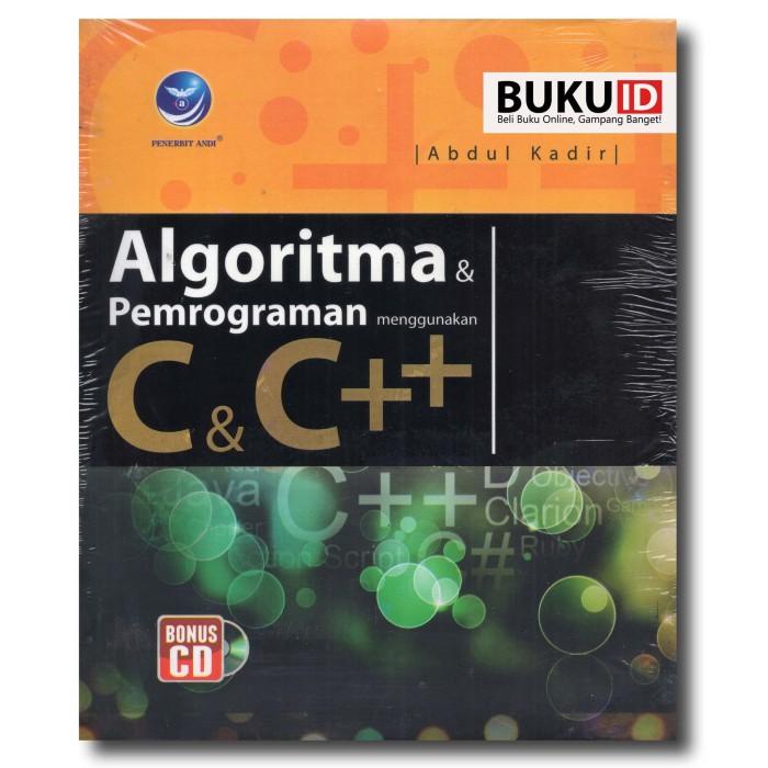 Jual Buku | Buku Algoritma & Pemrograman Menggunakan C & C++ (+Cd ... Jual Buku | Buku Algoritma & Pemrograman Menggunakan C & C++ (+Cd ...