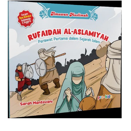 Jual Seri Ilmuwan Muslimah: Rufaidah Al-Aslamiyah (Perawat Pertama ...
