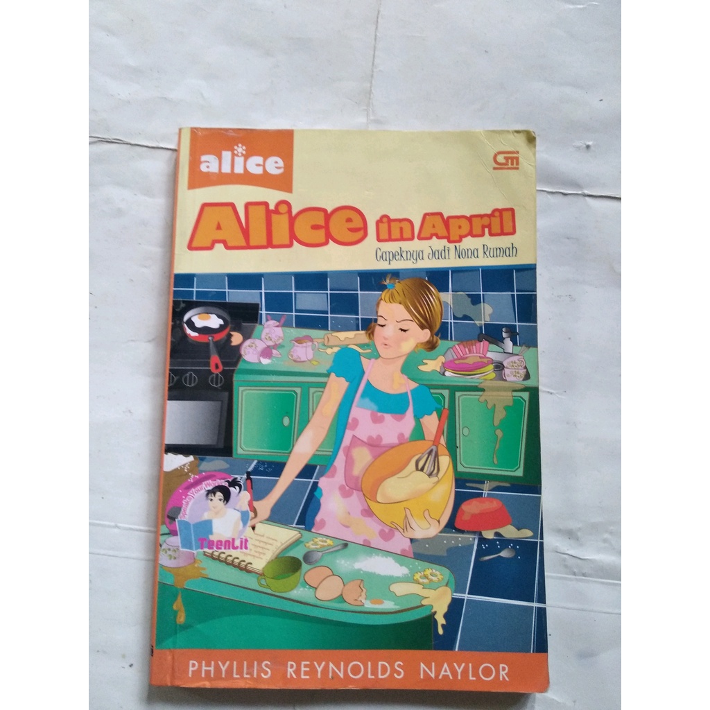 Jual Original bekas ALICE IN APRIL Capeknya Jadi Nona Rumah - Phyllis Reynold Naylor | Shopee ...
