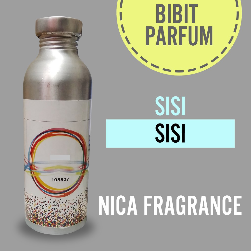 Jual BIBIT PARFUM MURNI SISI - SISI NICA FRAGRANCE KEMASAN 250 ML SEGEL ...