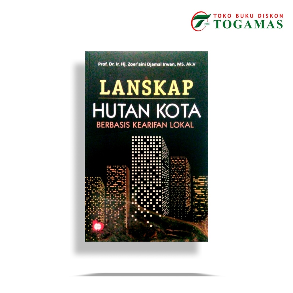 Jual LANSKAP HUTAN KOTA BERBASIS KEARIFAN LOKAL // ZOERAINI | Shopee ...