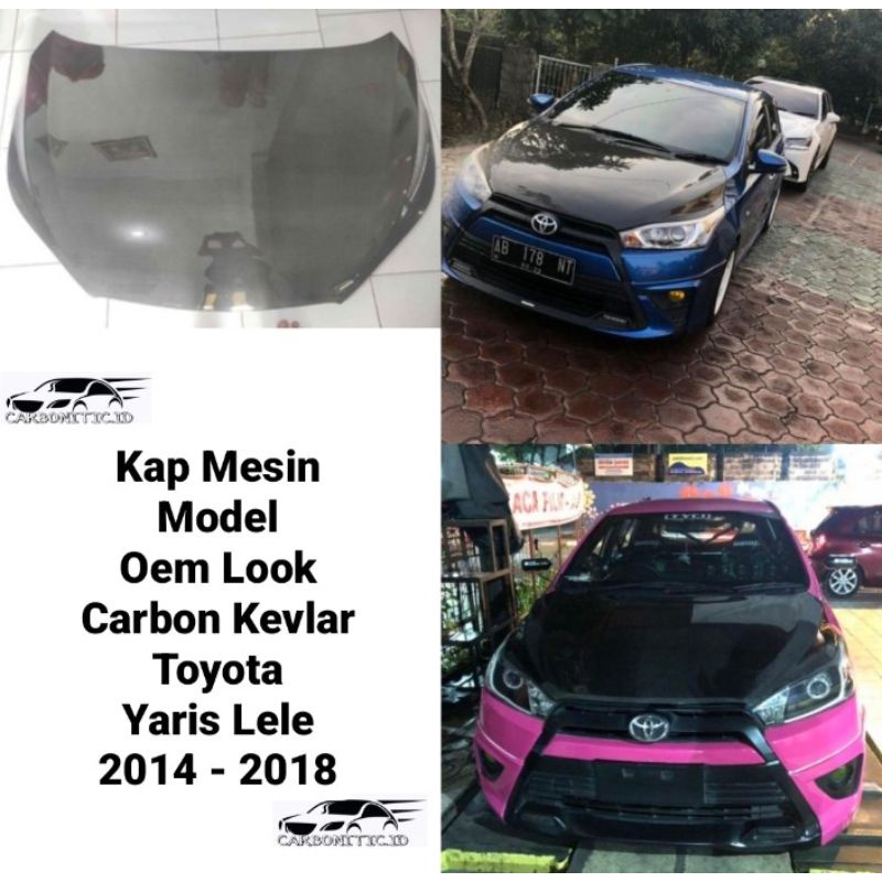 Jual Kap Mesin Model Oem Look Toyota Yaris Lele 2014 - 2018 Carbon ...