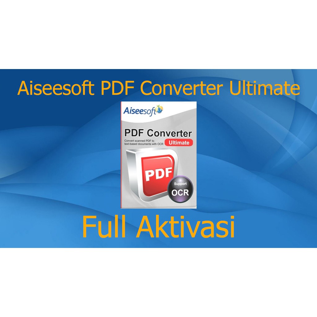 Jual Aiseesoft PDF Converter Ultimate | Shopee Indonesia