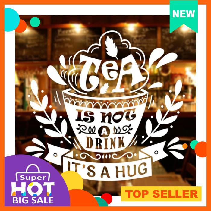 Jual Stiker Tea Is Not Dinding Kaca Pintu Cafe Resto Coffeeshop Sticker ...