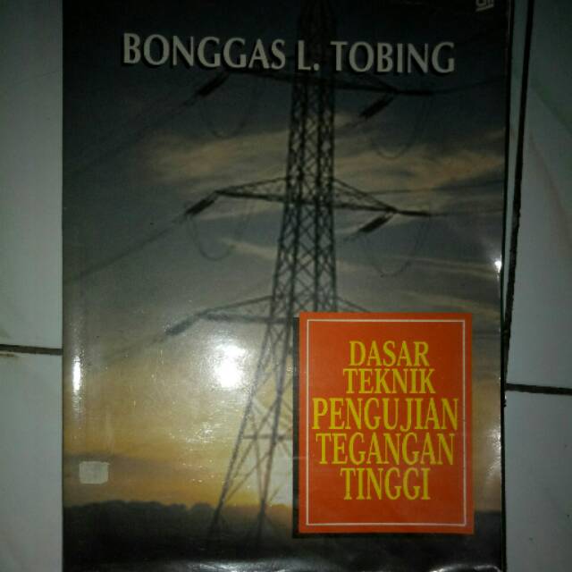 Jual Buku Murah - Dasar Teknik Pengujian Tegangan Tinggi - Bonggas L ...