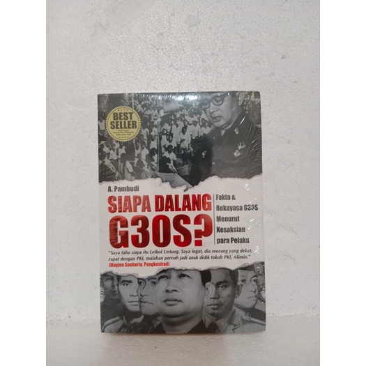 Jual BUKU SIAPA DALANG G30S FAKTA & REKAYASA MENURUT KESAKSIAN PARA ...