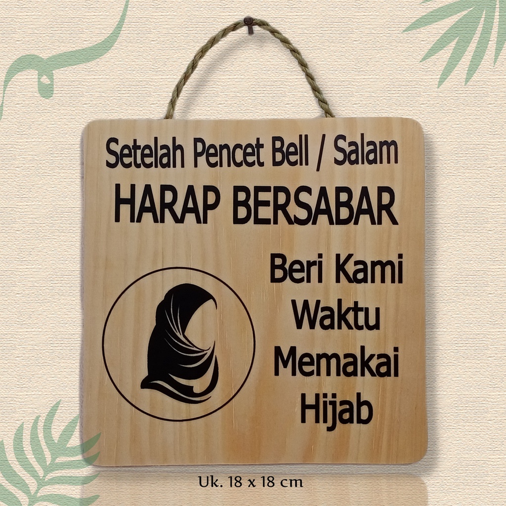 Jual Sign Kayu - Sign Setelah Pencet Bel Harap Bersabar - Hijab - Model ...