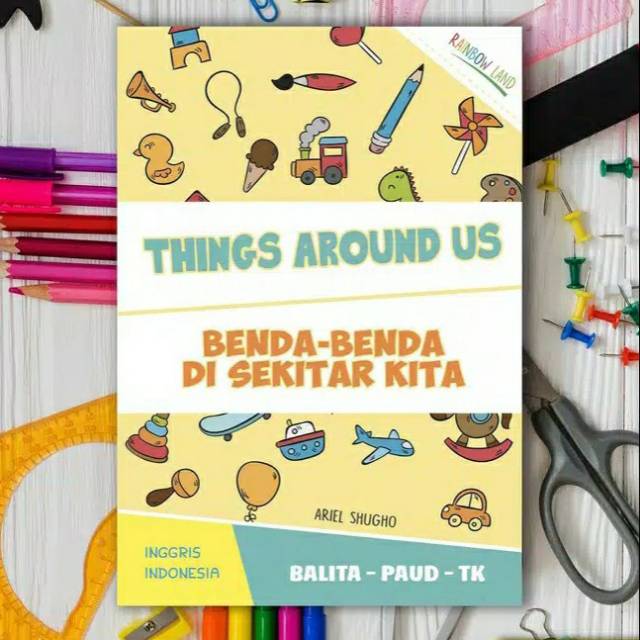 Jual Buku Things Around Us : Benda-benda di Sekitar Kita Inggris ...