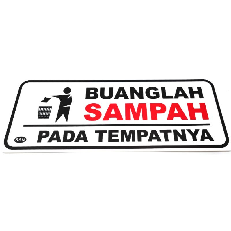 Jual Sign Label Akrilik BESAR BUANGLAH SAMPAH PADA TEMPATNYA | Shopee ...