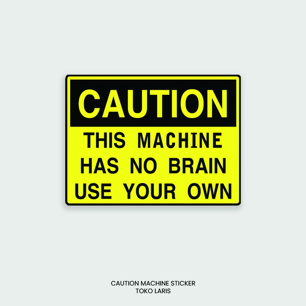 Jual Sticker "Machine Has No Brain" Untuk Laptop, Tumblr, Helm, Case ...