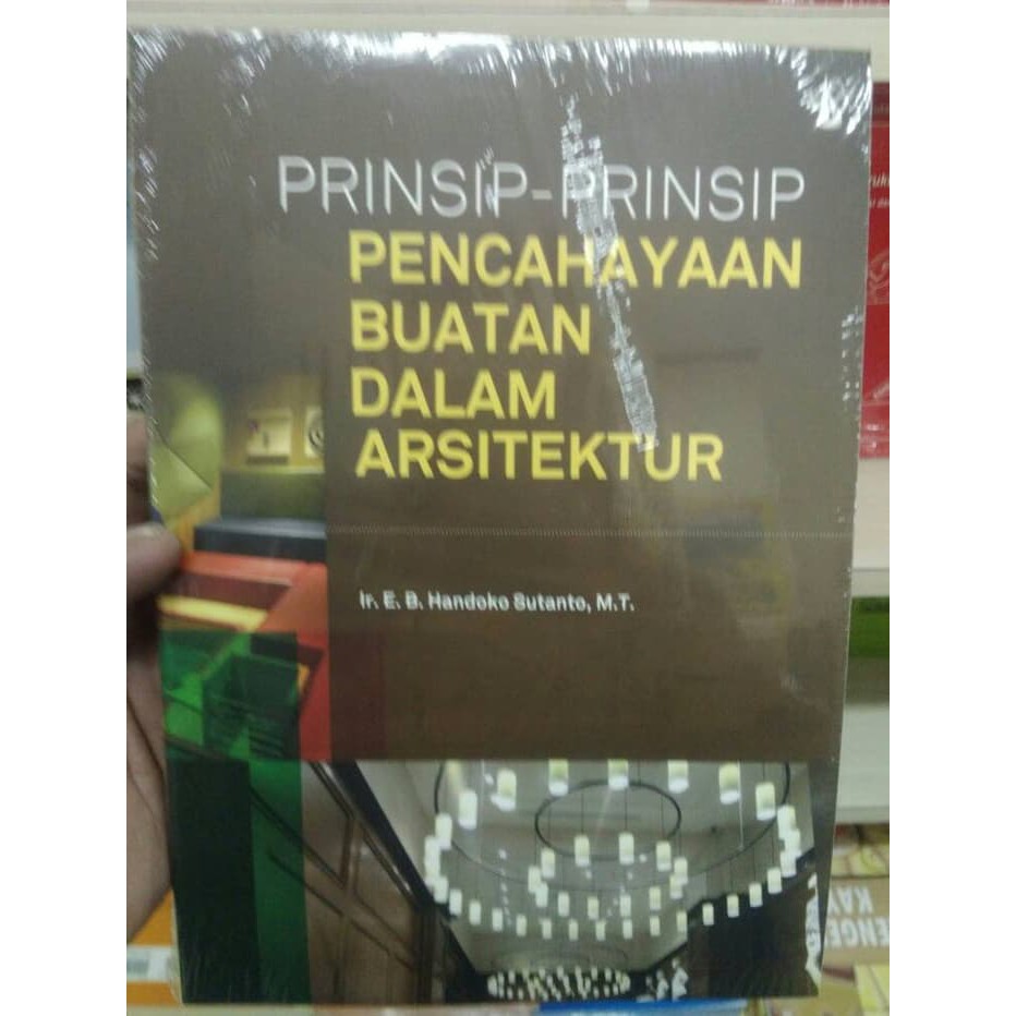 Jual Prinsipprinsip Pencahayaan Buatan dalam Arsitektur Handoko Susanto ...