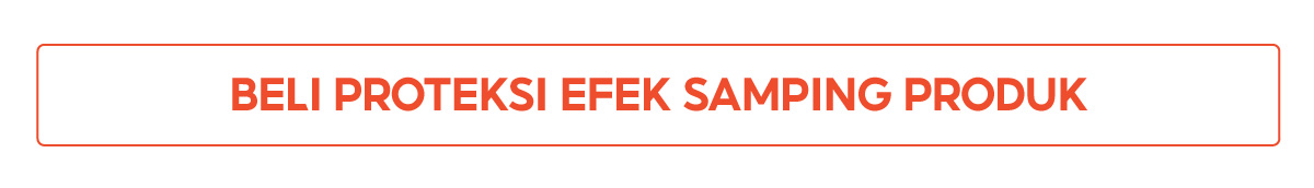 Asuransi Proteksi Efek Samping Produk | 3 Des