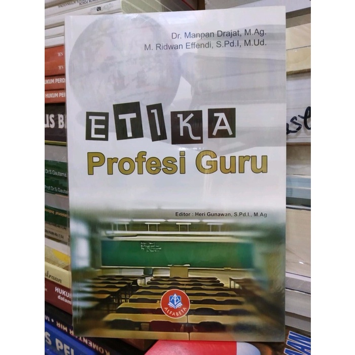 Jual Etika Profesi Guru - Dr. Manpan Drajat, M.Ag. & M. Ridwan Effendi ...