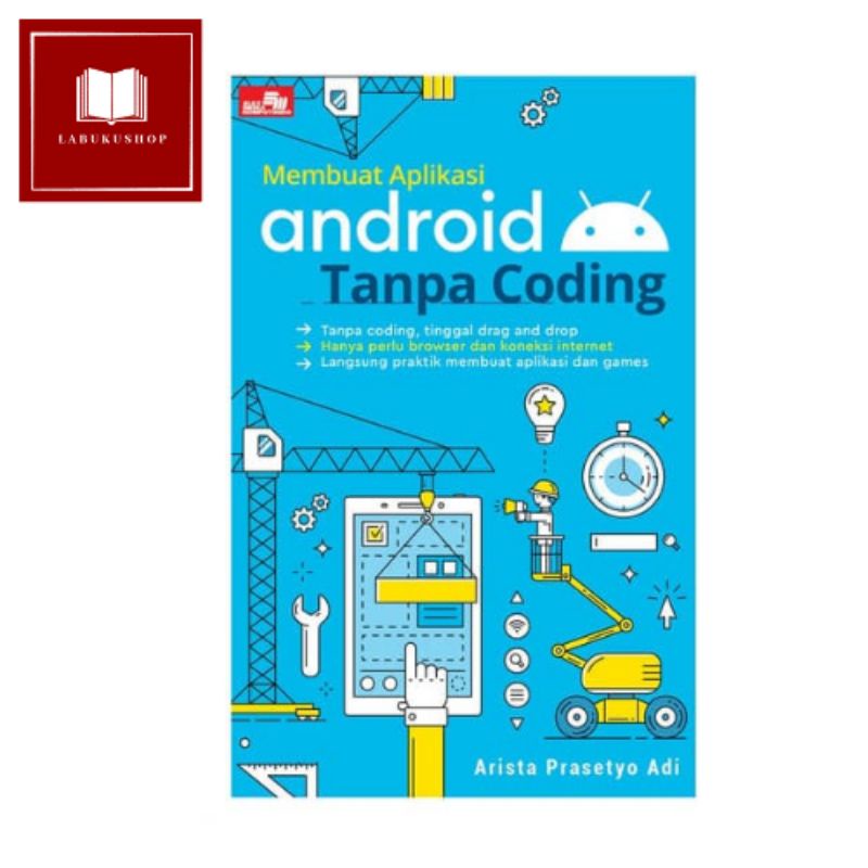Jual Membuat Aplikasi Android Tanpa Coding By Arista Prasetyo Adi Shopee Indonesia