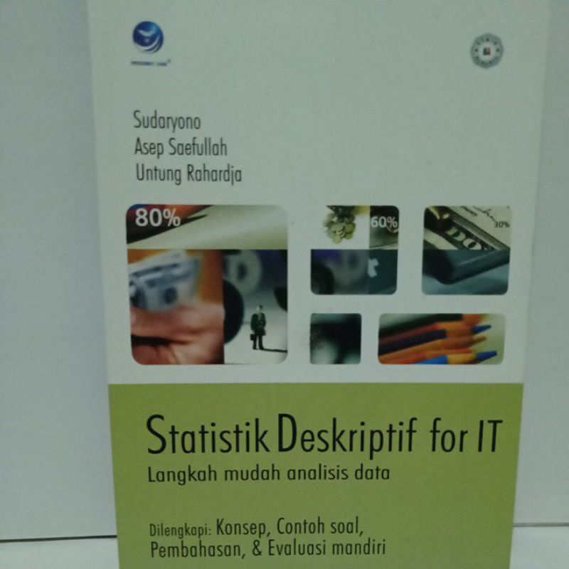 Jual Buku Statistik Deskriptif For It Langkah Mudah Analisis Data Dilengkapi Konsep, Contoh Soal ...