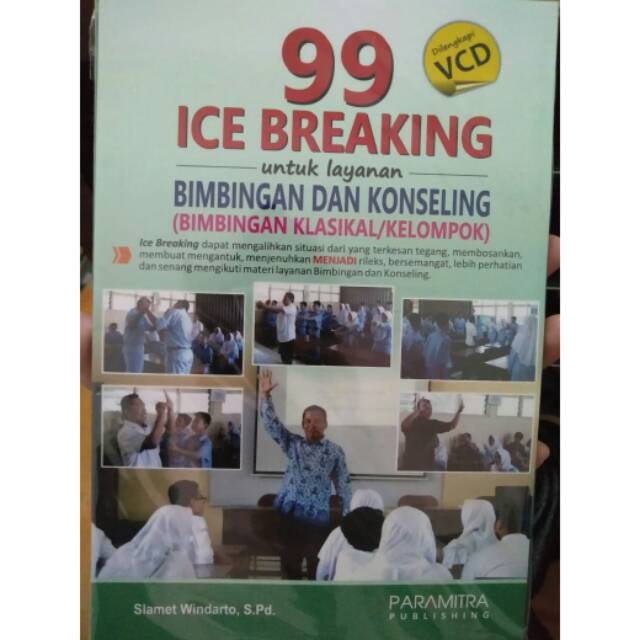 Jual Buku BK / Psikologi - 99 Ice Breaking untuk Layanan Bimbingan dan ...