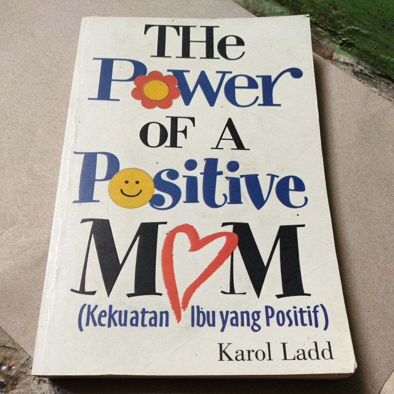 Jual Buku The Power Of A Positive Mom oleh Karol Ladd | Shopee Indonesia