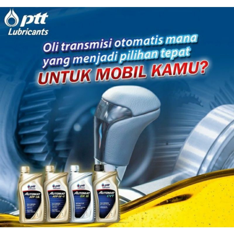 Jual PTT LUBRICANTS AUTOMAT ATF dan CVT oli transmisi automatic segala ...