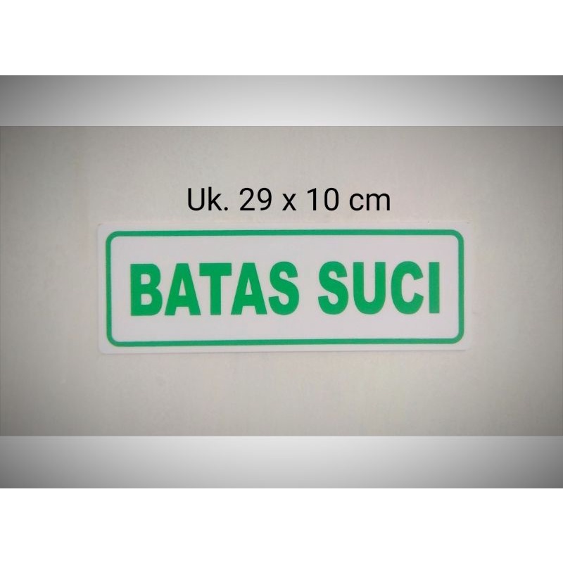 Jual Acrylic sign label Batas Suci, Akrilik plat batas suci | Shopee ...