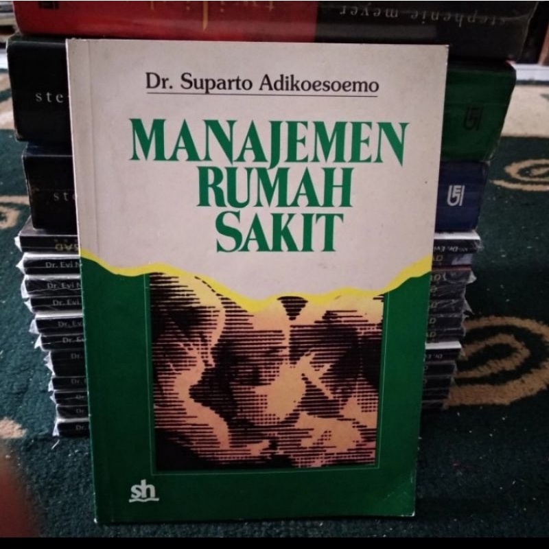 Jual MANAJEMEN RUMAH SAKIT- DR SUPARTO ADIKOESOEMO | Shopee Indonesia