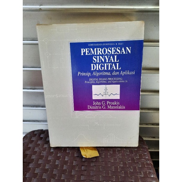 Jual Pemrosesan Sinyal Digital Prinsip Algoritma Dan Aplikasi Oleh John G Proakis Dan Dimitris